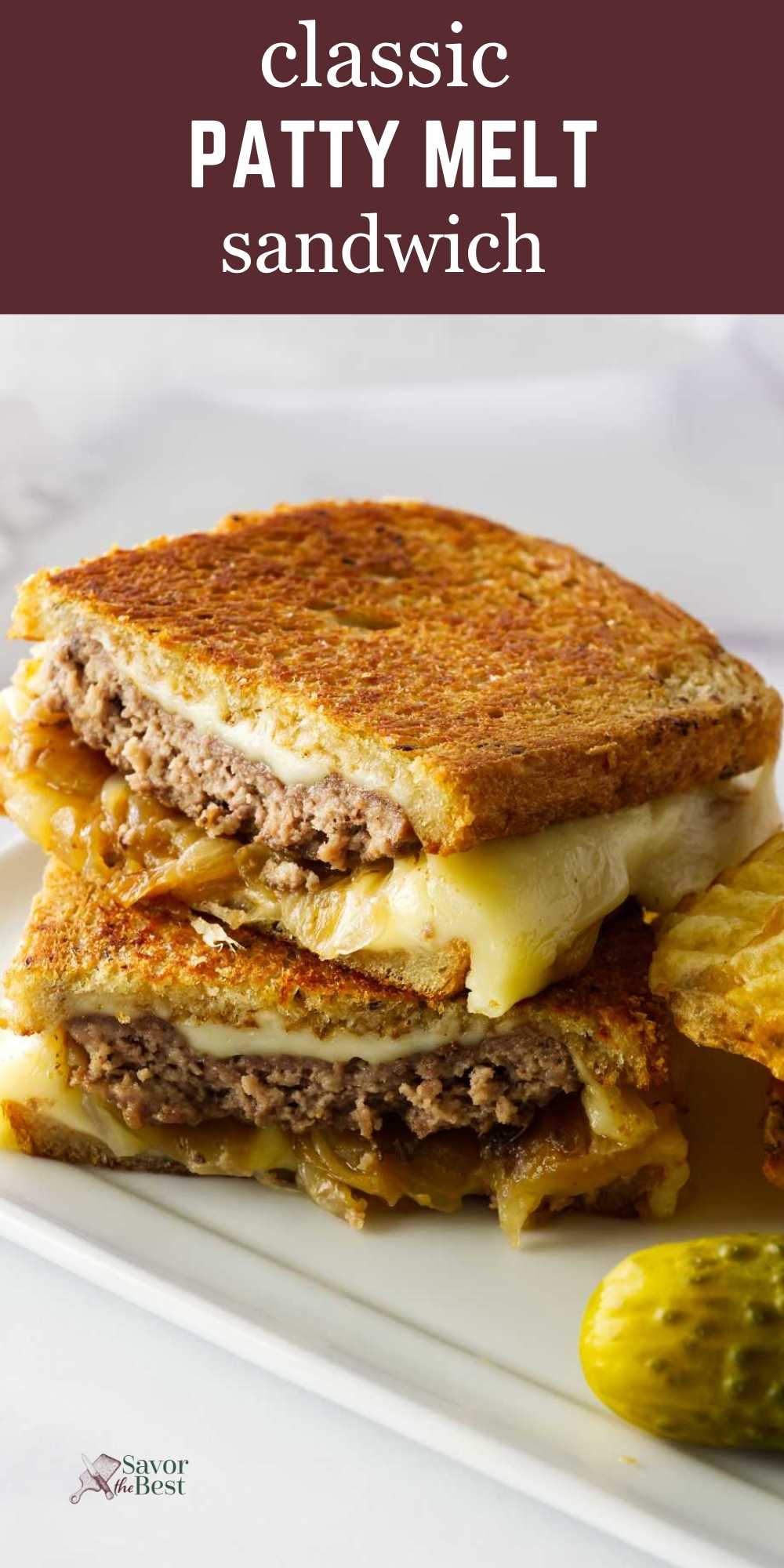 Classic Patty Melt - Savor the Best