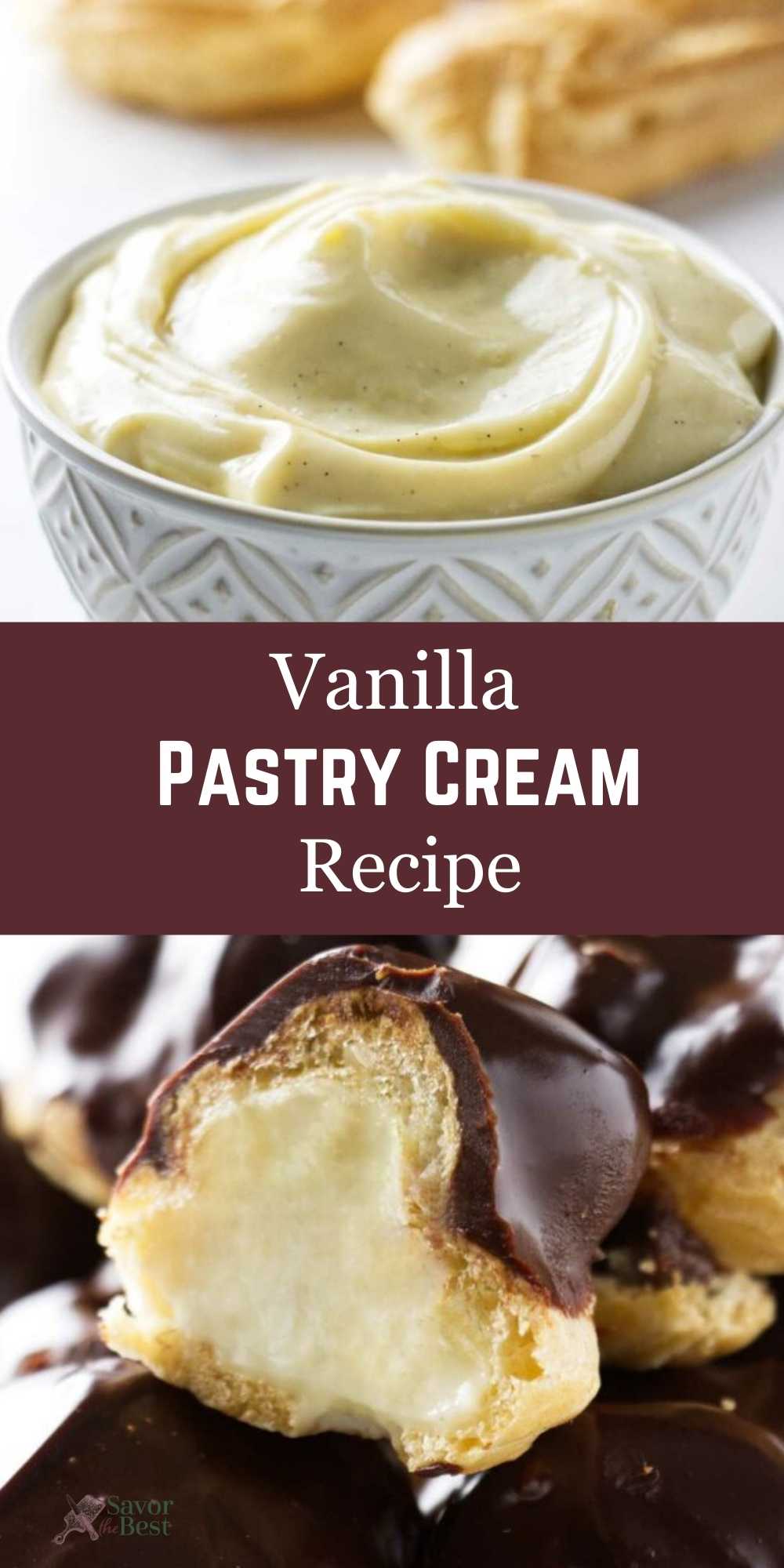 Vanilla Pastry Cream - Savor the Best