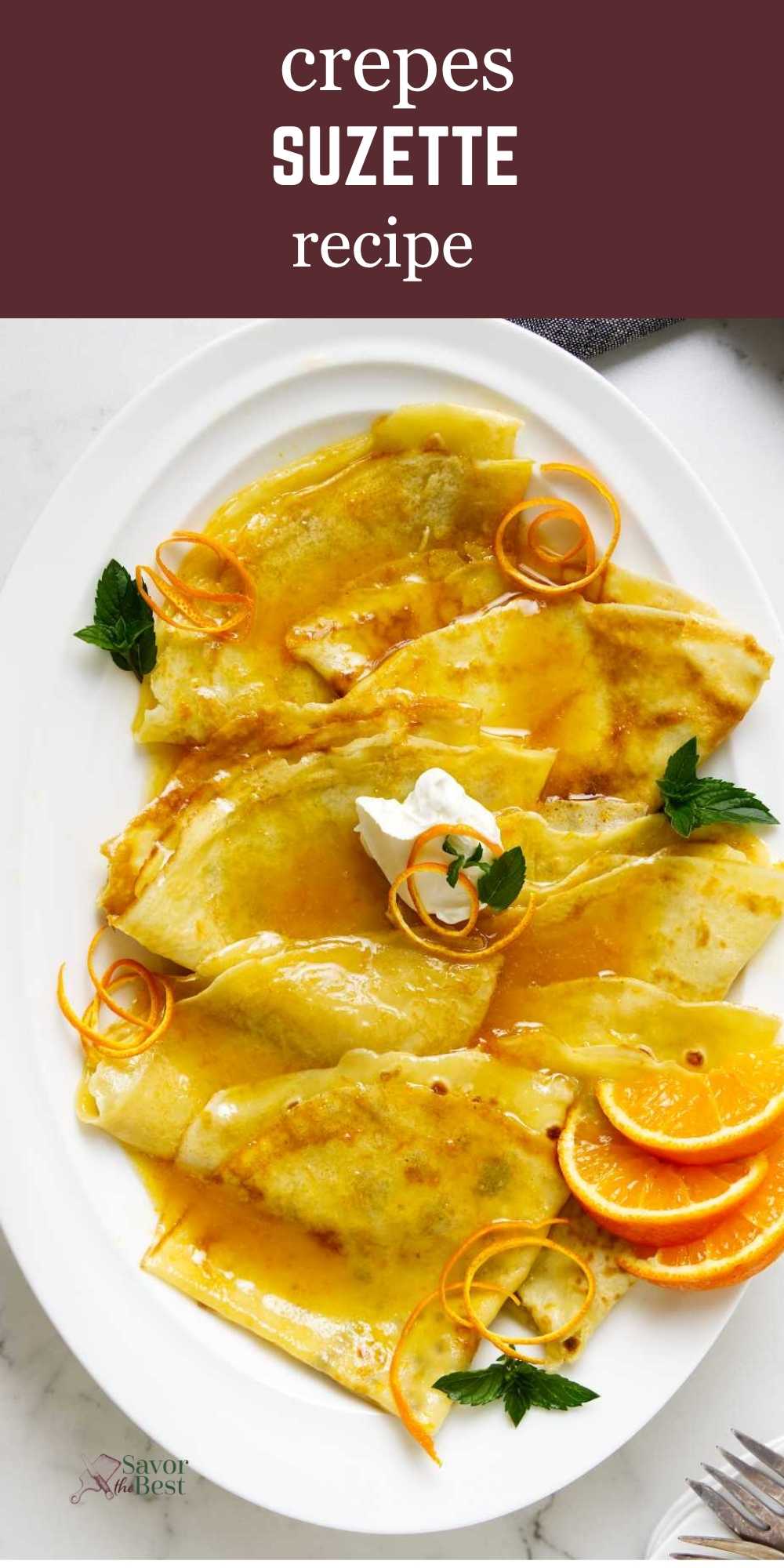Crêpes Suzette - Savor the Best