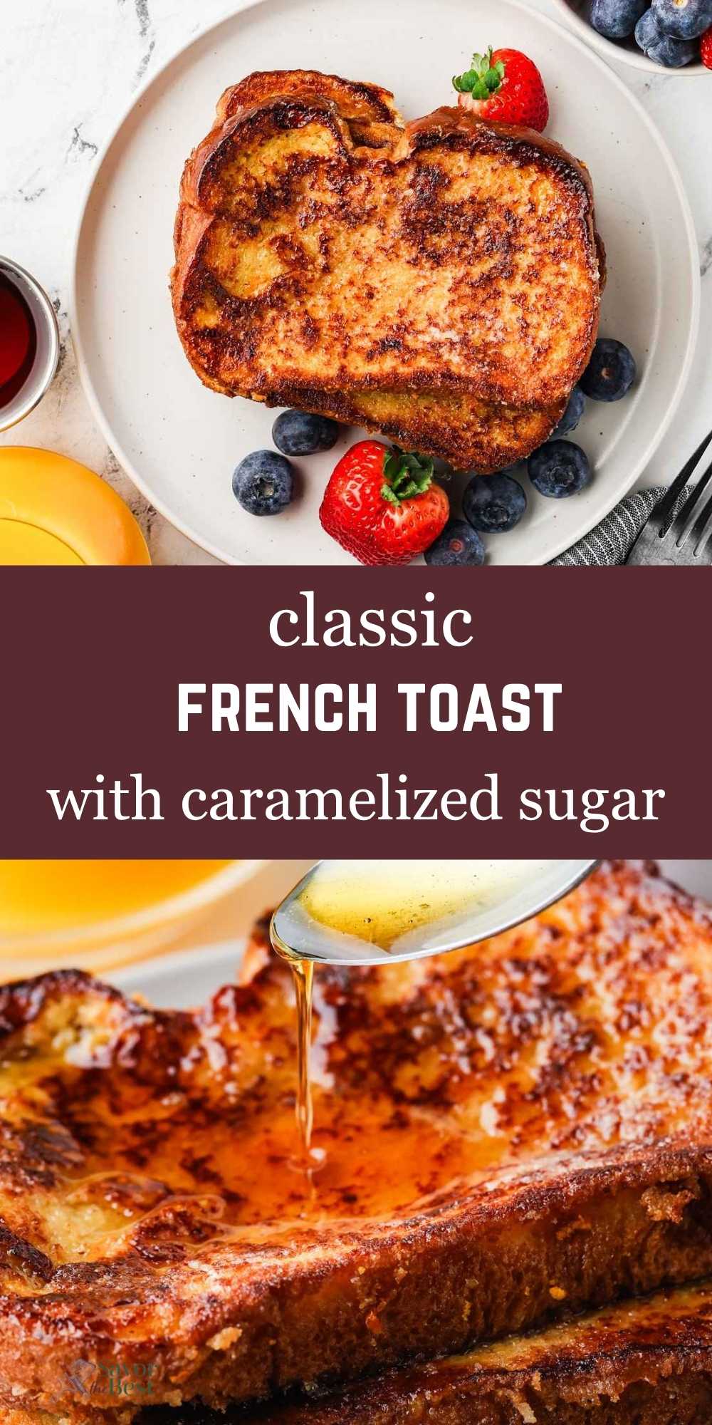 Classic French Toast - Savor the Best