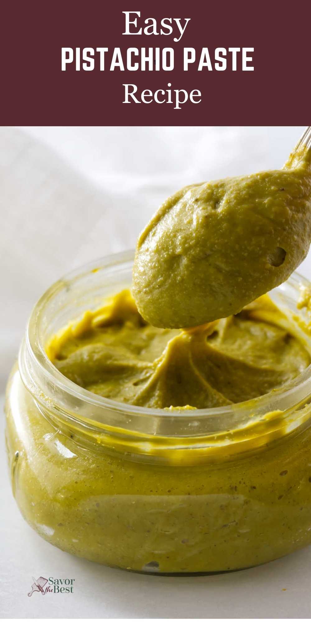 Homemade Pistachio Paste - Savor the Best